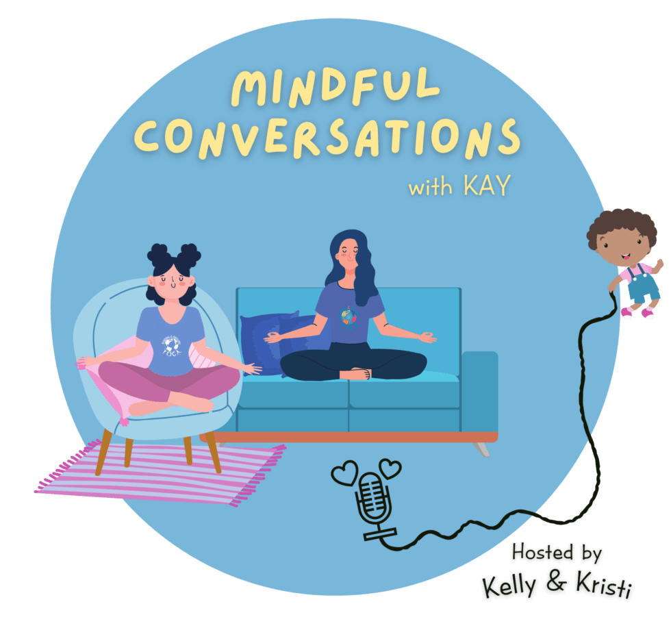 Mindful Conversations Podcast | Kidding Around Yoga